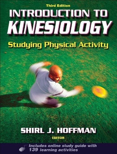 Introduction To Kinesiology: Studying Physical Activity Third Edition ...